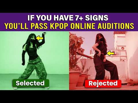 13 Signs You'll PASS K-pop Online Audition 2026-27 (OR FAIL)