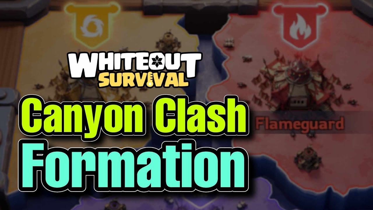 Canyon Clash Best Formations for All Gen - Whiteout Survival - YouTube