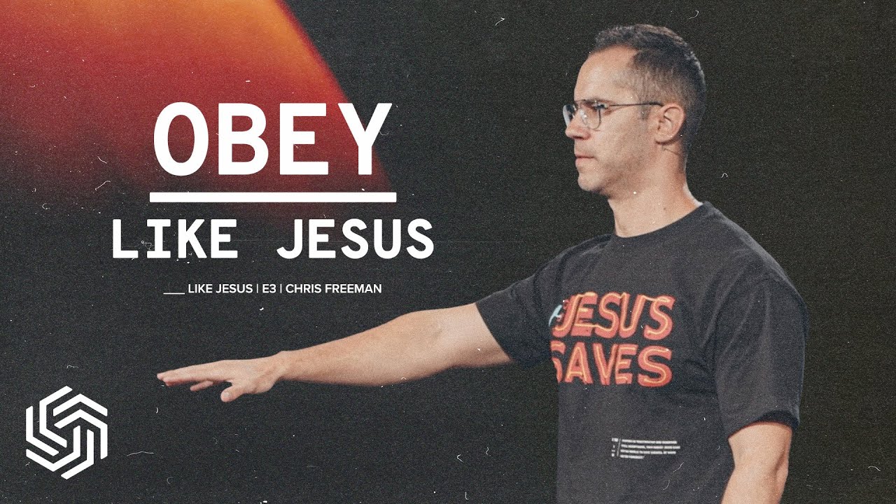 Obey Like Jesus | E3 | ___ Like Jesus - YouTube