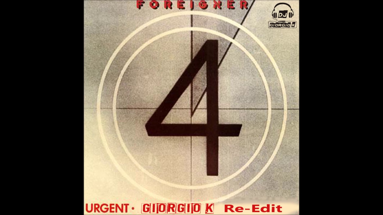Foreigner - URGENT (Giorgio K Re-Edit) - YouTube