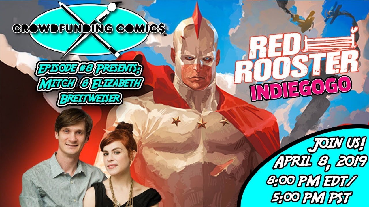 Crowdfunding Comics Episode #8 - Special Guests Mitch and Elizabeth ...