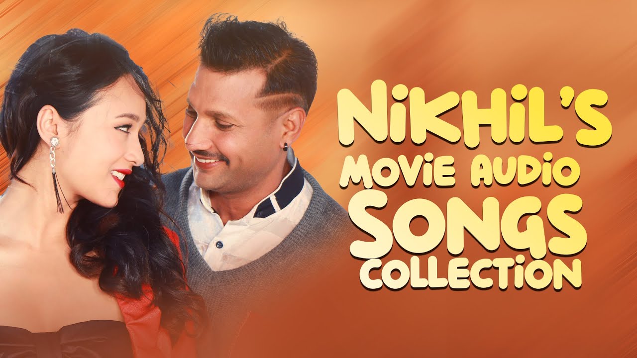 NIKHIL UPRETI MOVIE AUDIO SONGS COLLECTION - YouTube