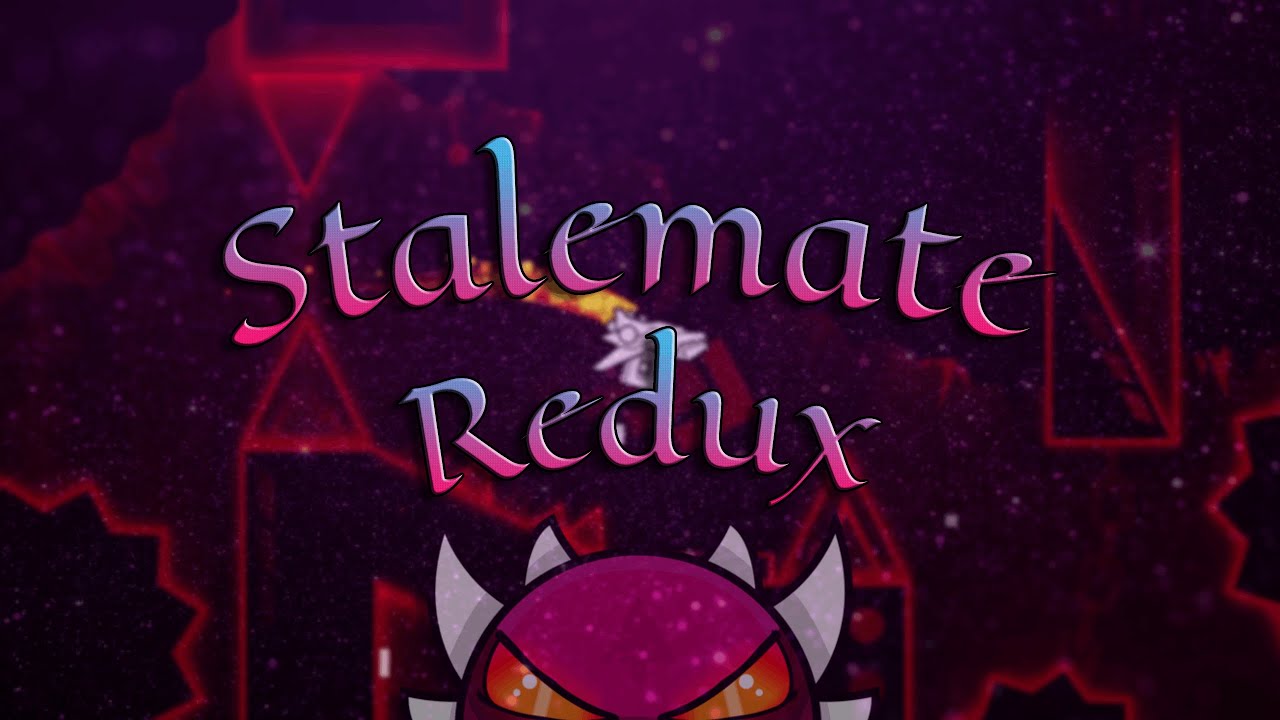 Stalemate Redux By GdTheTactiq & TheFrozenTide - (New Hardest ...