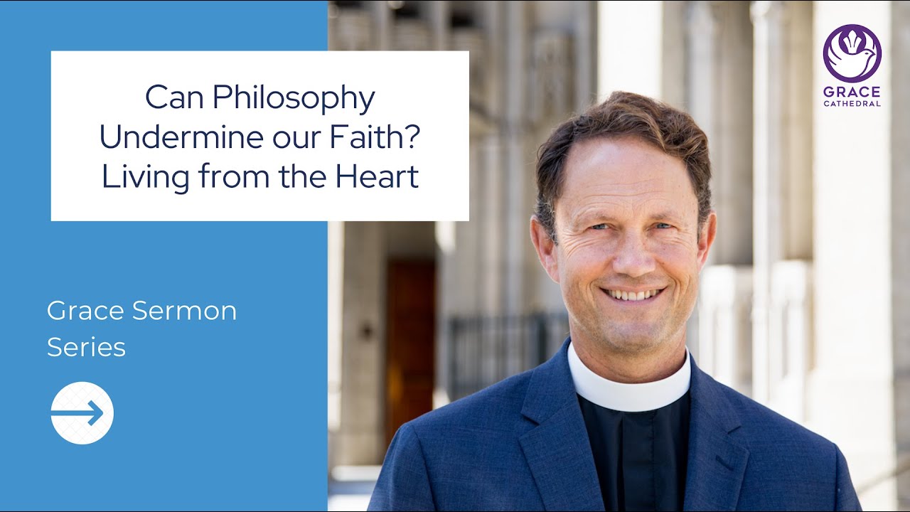 Can Philosophy Undermine our Faith? Living from the Heart - YouTube
