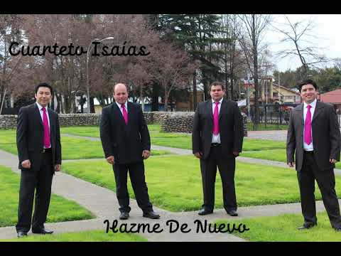 Cuarteto Isaías - Hazme De Nuevo