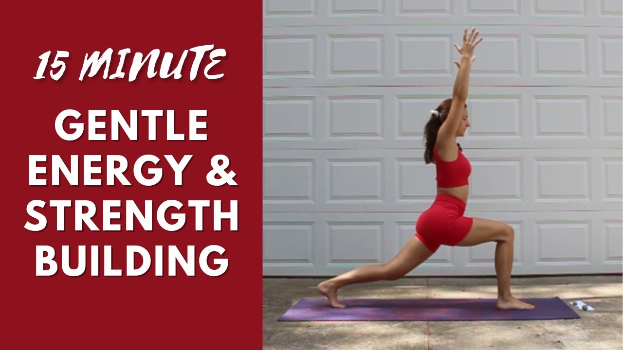 15 MINUTE Gentle Energy and Strength Yoga Flow - YouTube