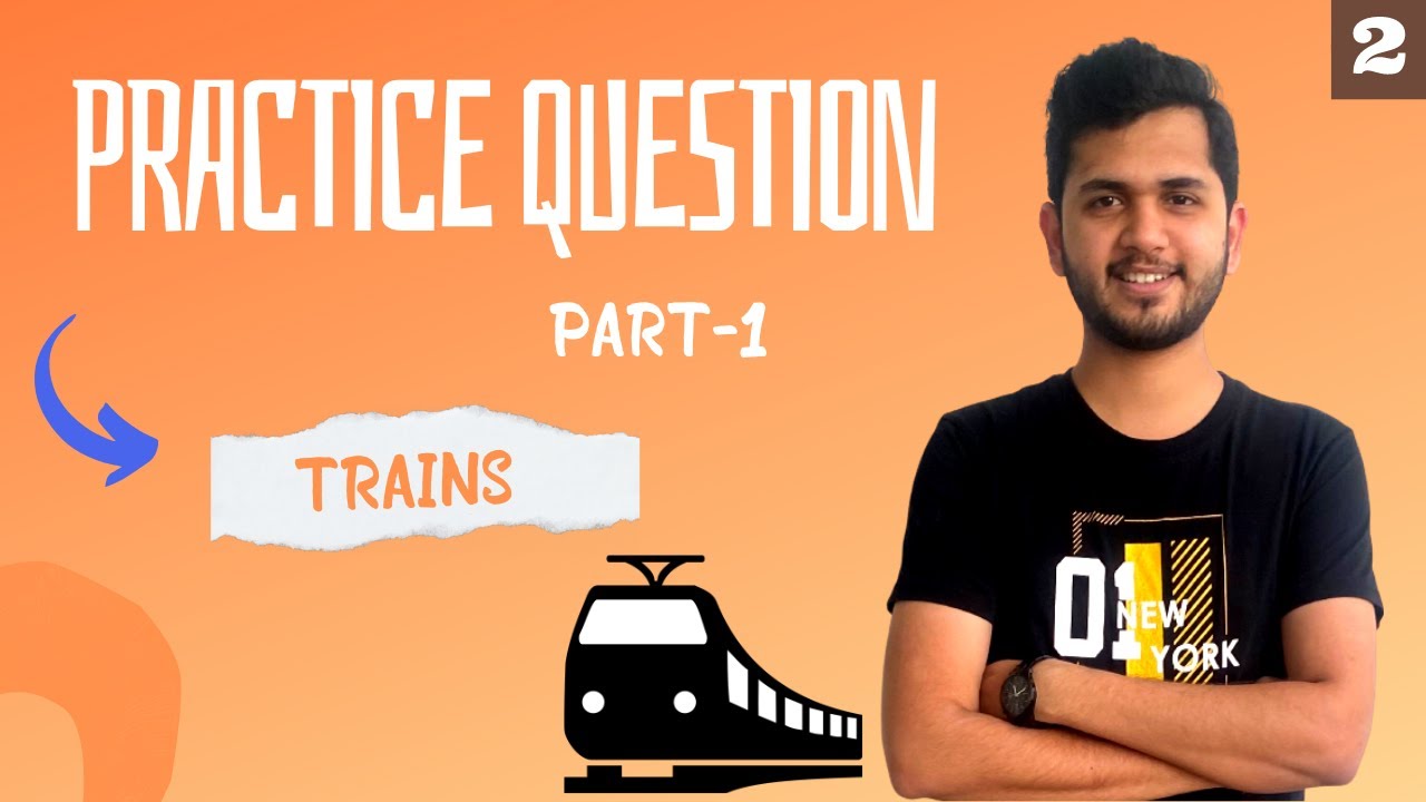 || CONCEPTS OF TRAINS 02 || Ace Your Aptitude Test: Train Practice ...