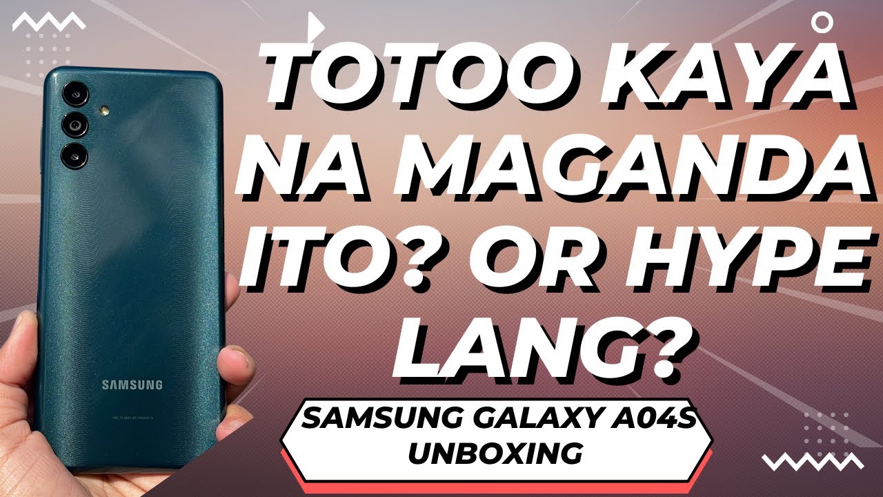 Samsung Galaxy A04s Unboxing and Hands-On - Ano Kaya ang Upgrade Dito ...