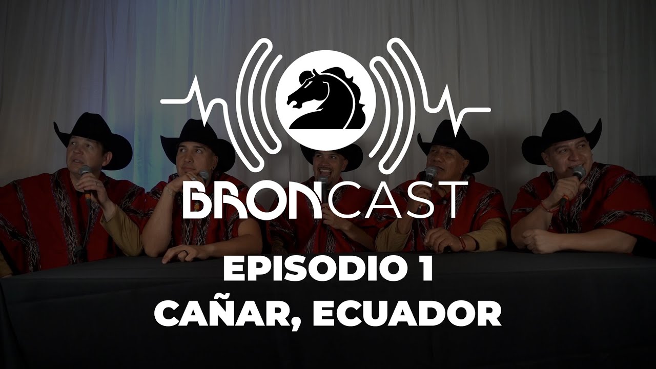 BRONCAST Episodio 1 - Cañar, Ecuador - YouTube