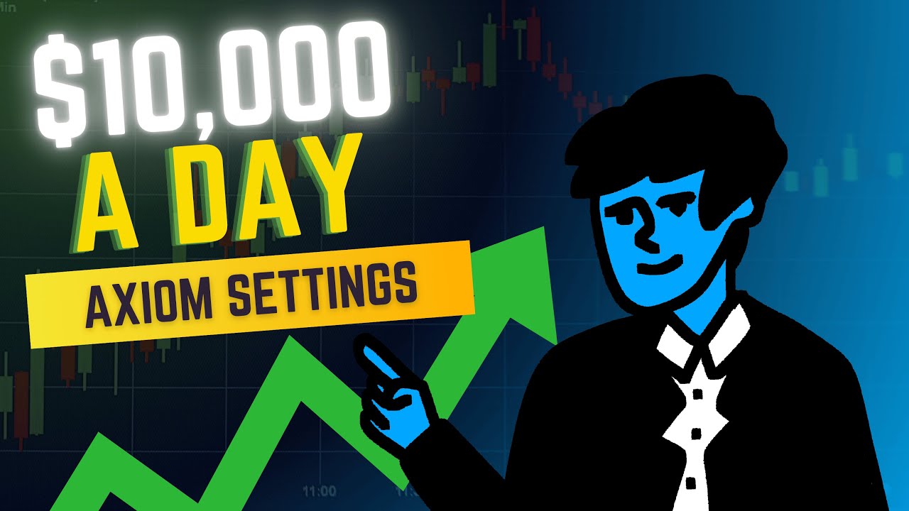 Make $10,000 a DAY Trading MEMECOINS With These Axiom Settings - YouTube
