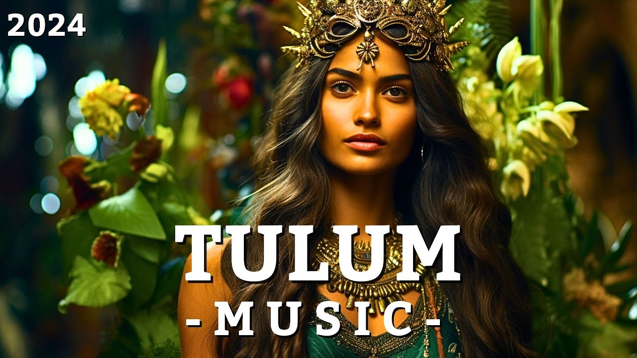 Cafe De Tulum & Tulum Music 2024 🌴 Best Latin Deep House & Tulum Deep ...