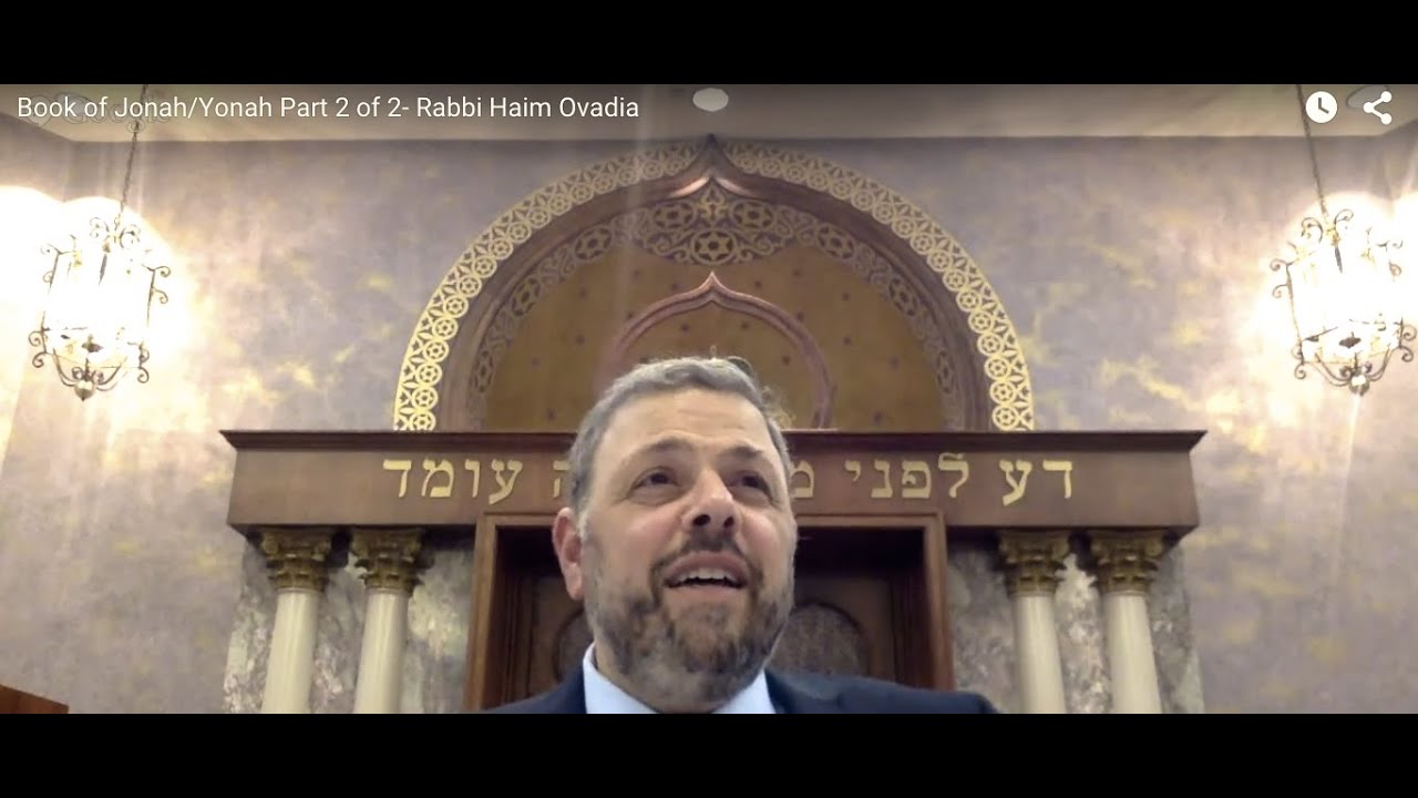 R Haim Ovadia - #2 "Book of Jonah/Yonah" Part 2 of 2- Rabbi Haim Ovadia ...