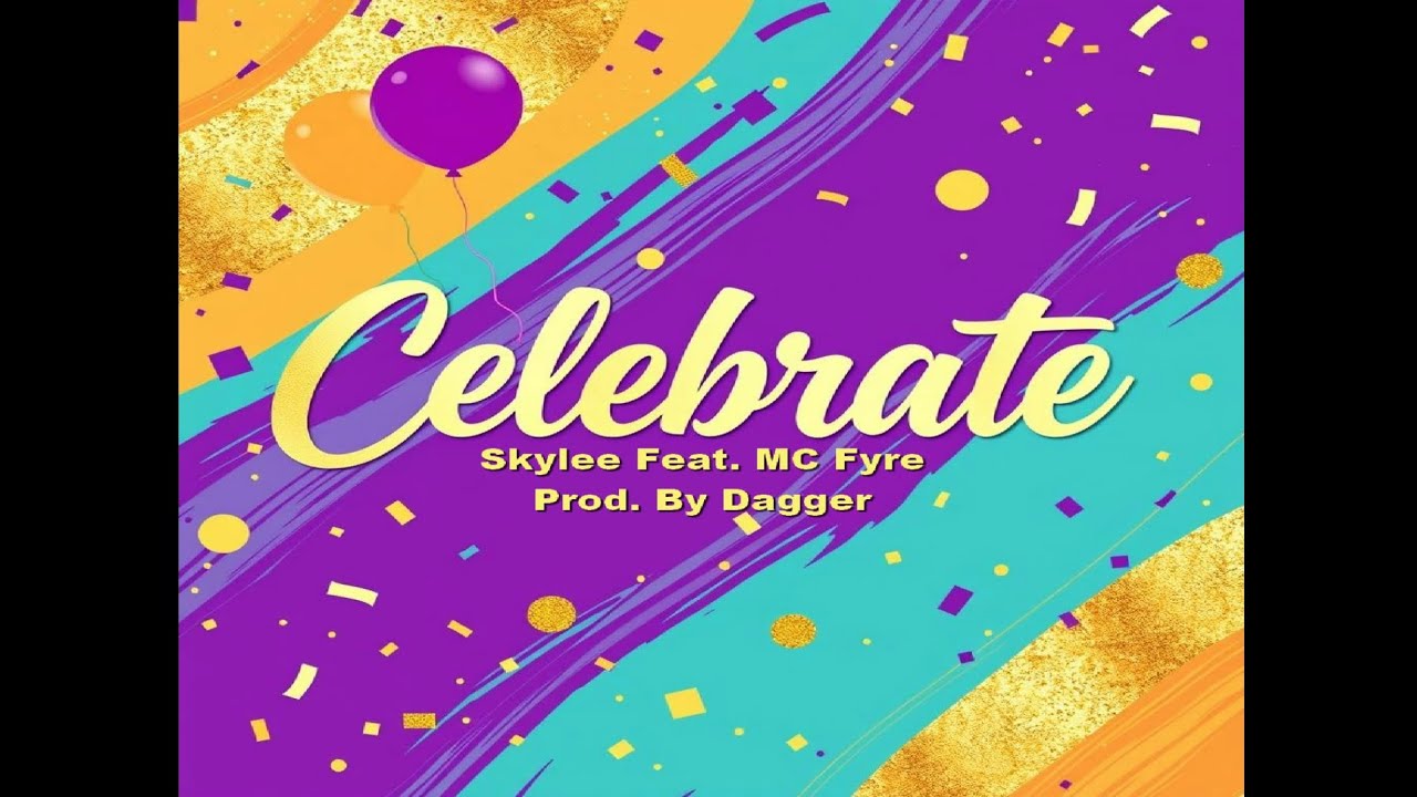 Skylee - Celebrate (feat. MC Fyre) (Official Audio) - YouTube