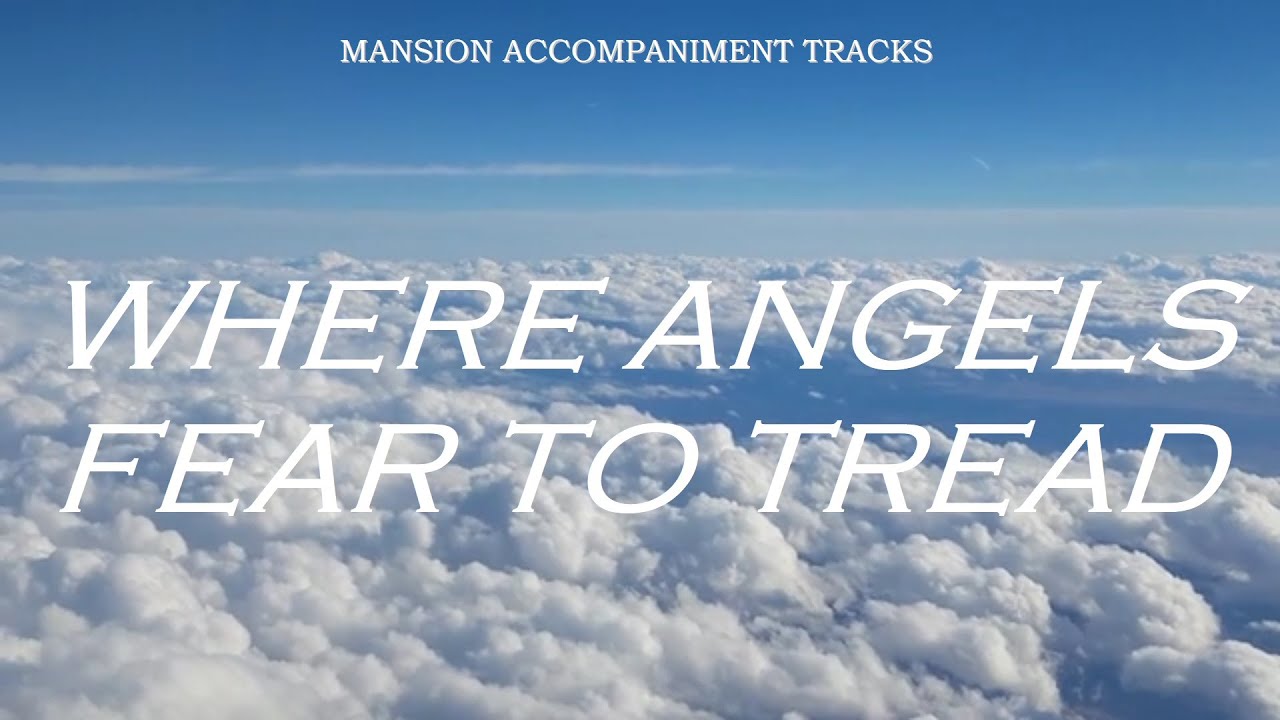“Where Angels Fear To Tread” - Southern Gospel Music with Lyrics - YouTube