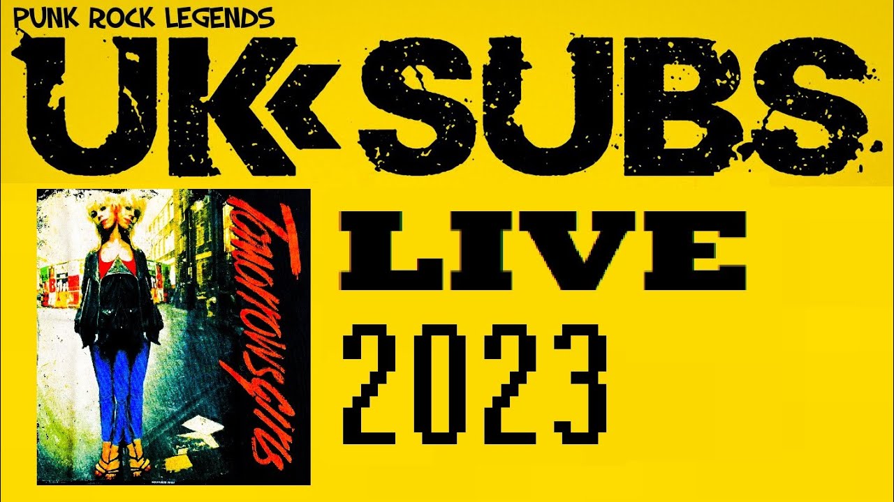UK Subs - Tomorrows Girls 2023 / Live In London '100 Club' - YouTube