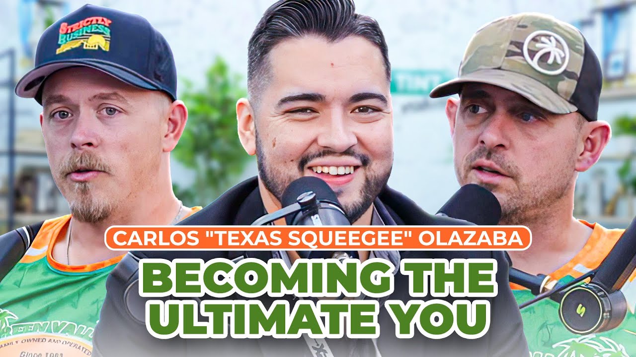 Becoming The Ultimate You with Carlos "Texas Squeegee" Olazaba - YouTube