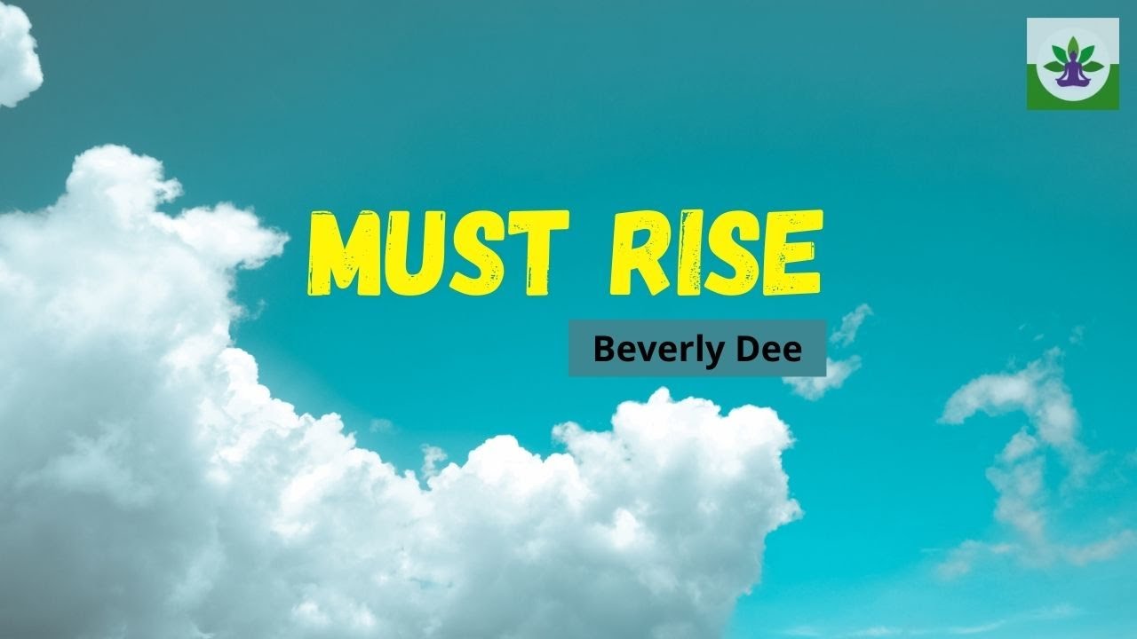 Must Rise | Beverly Dee - YouTube