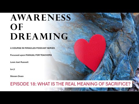 EPISODE 18: WHAT IS THE REAL MEANING OF SACRIFICE? - YouTube