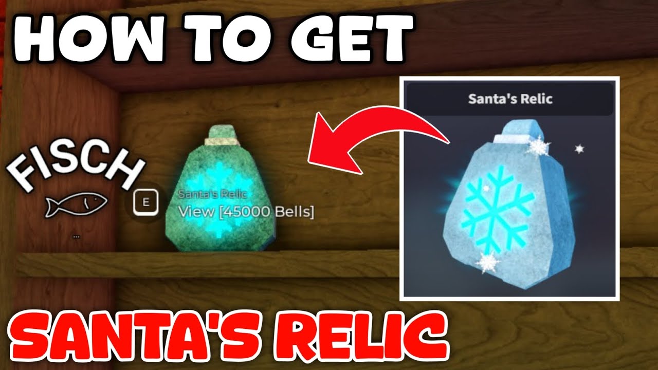 How To Get Santa's Relic In Fisch | Roblox - YouTube