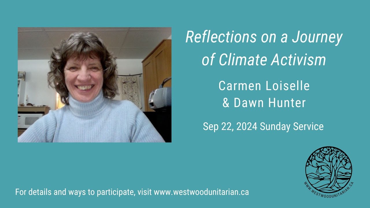 “Reflections on a Journey of Climate Activism,” Carmen Loiselle & Dawn ...