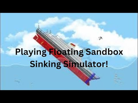 Sinking The Titanic & Andrea Doria in Floating Sandbox Sinking ...