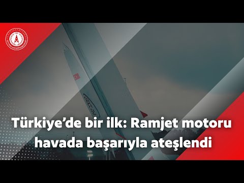 Türkiye’de Bir İlk: Ramjet Motoru Havada Başarıyla Ateşlendi