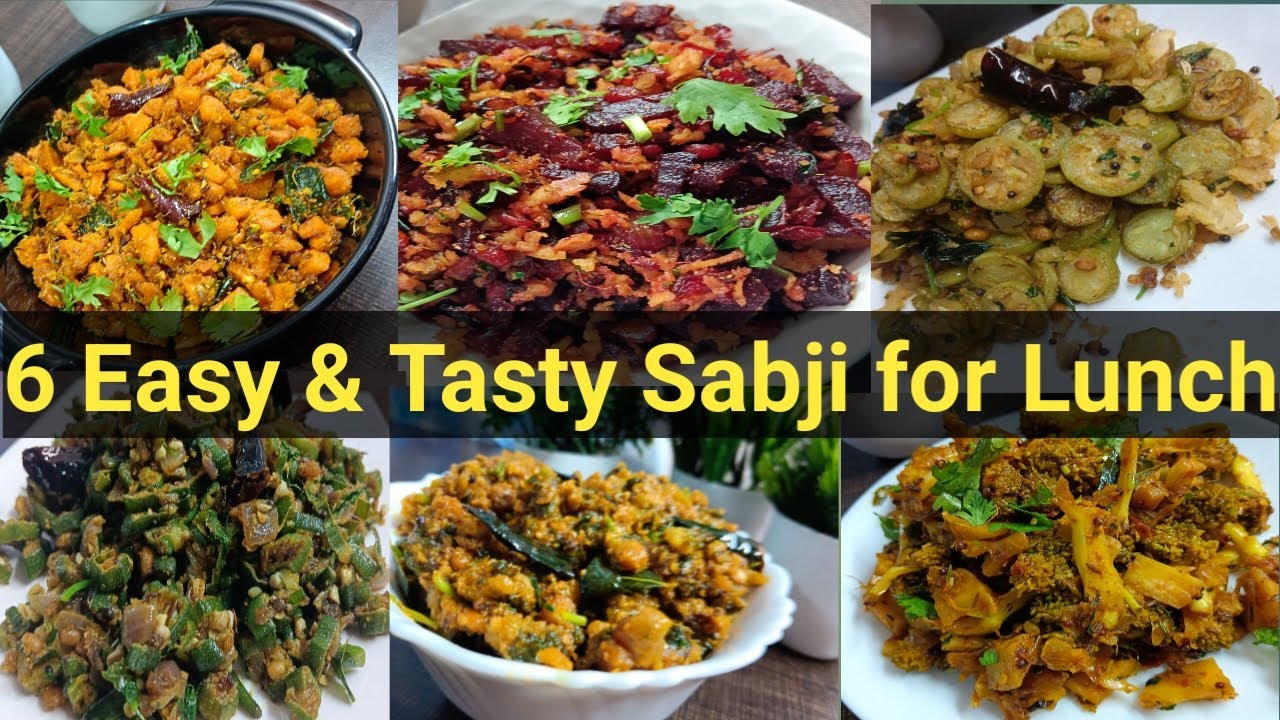 6 Types easy & tasty sabji recipes for lunch and dinner - YouTube