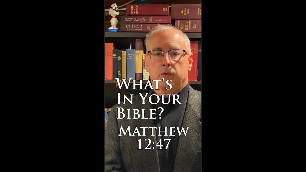 What's In Your Bible: Matthew 12:47 - YouTube