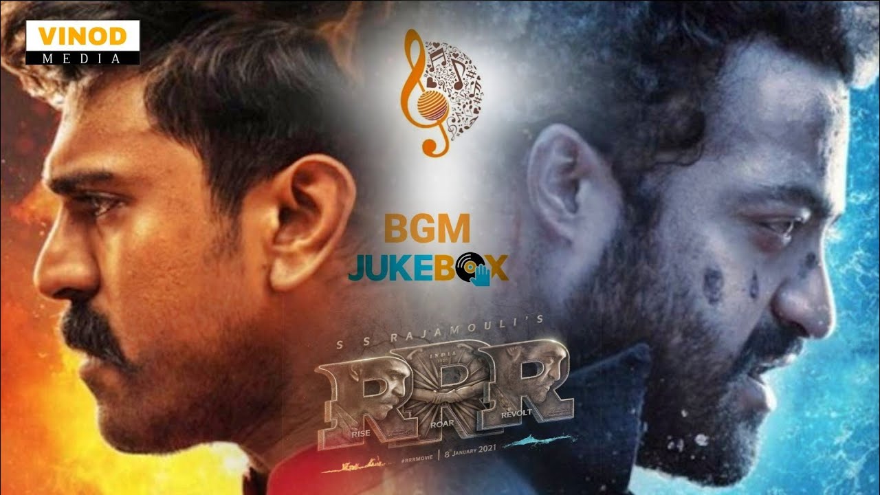 RRR BGM Jukebox HD - RRR BGMs HD - RRR Music Ram Charan BGM - RRR NTR ...