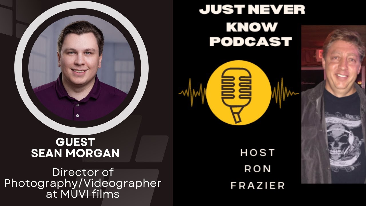 Making Movie Magic with Sean Morgan Director of Photography of MUVI ...