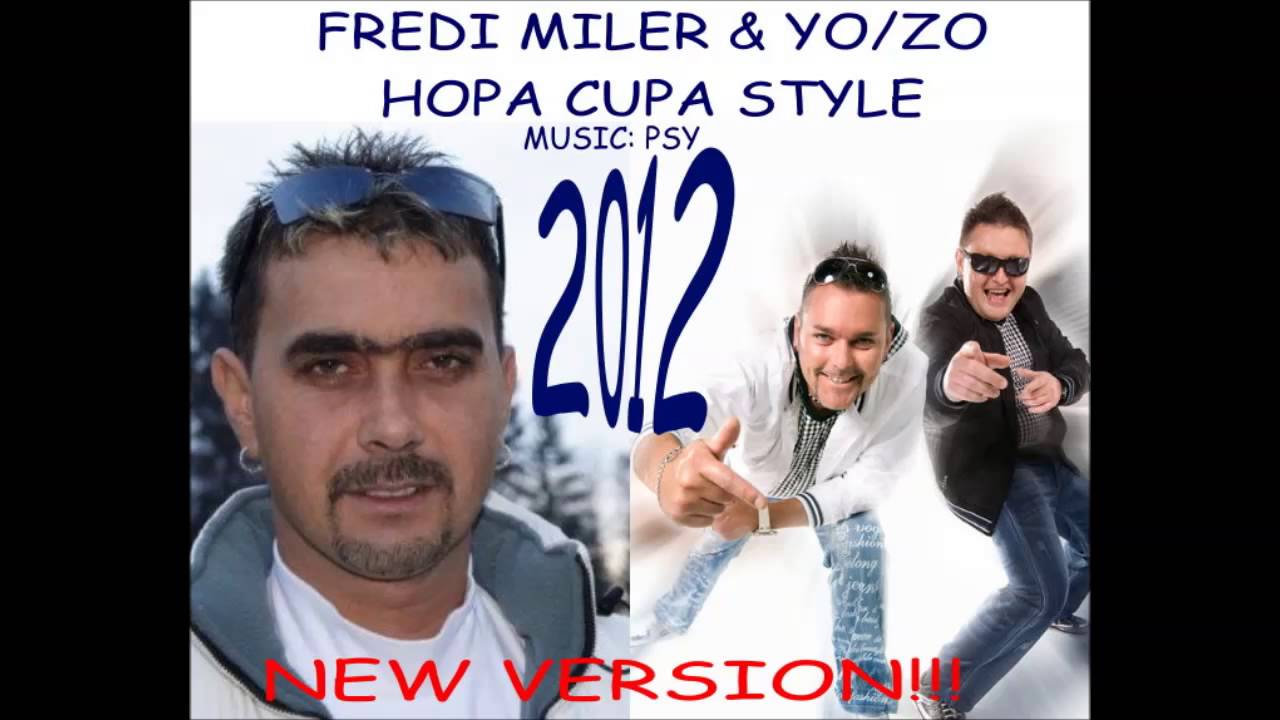 NEW VERSION!: Fredi Miler & YoZo - Hopa cupa style (Music: PSY-Gangnam ...
