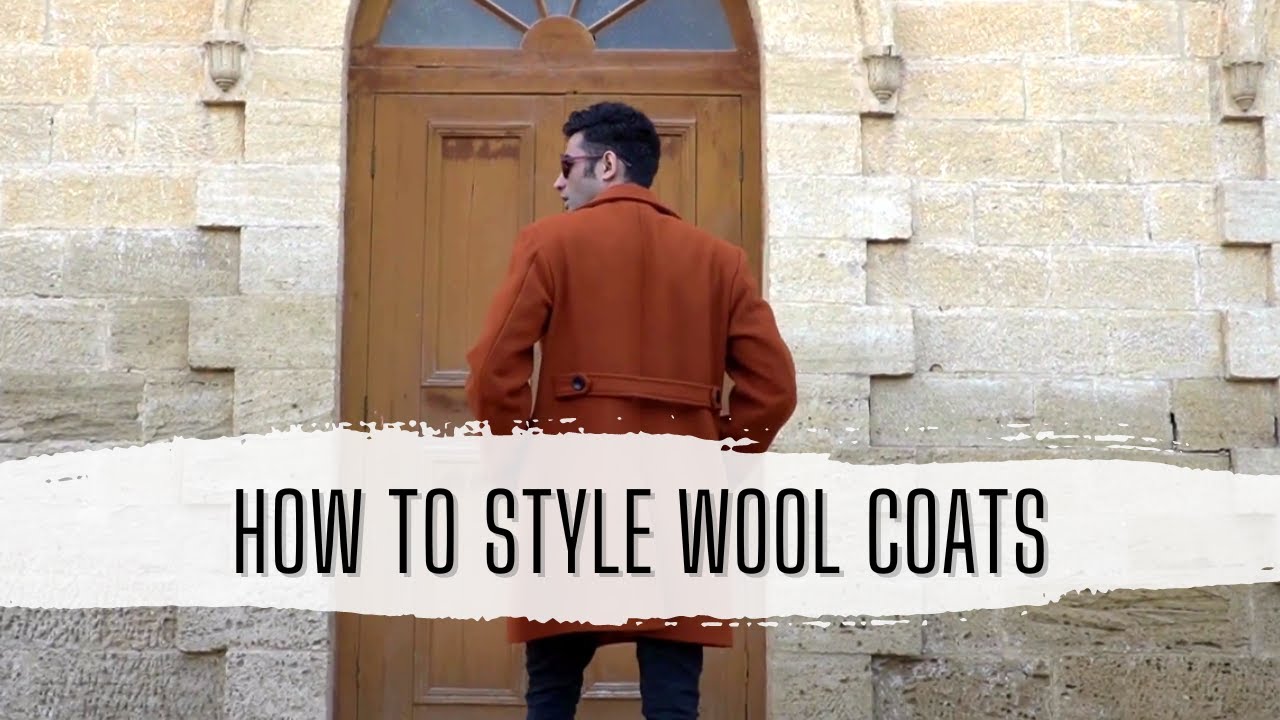 How to get the Most Out of Your Wool Coats | Overcoats Mens | FJackets ...