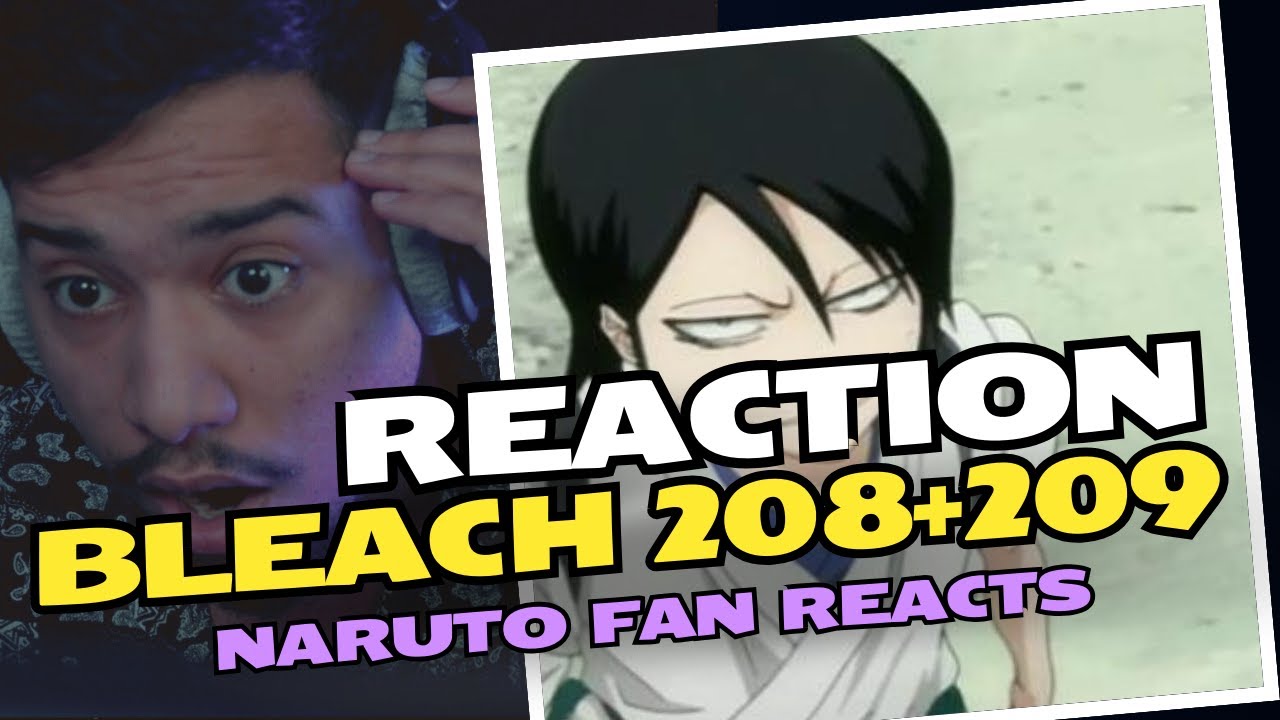 First time watching Bleach Episode 208 and 209 WHO IS BEHIND OF THE ...