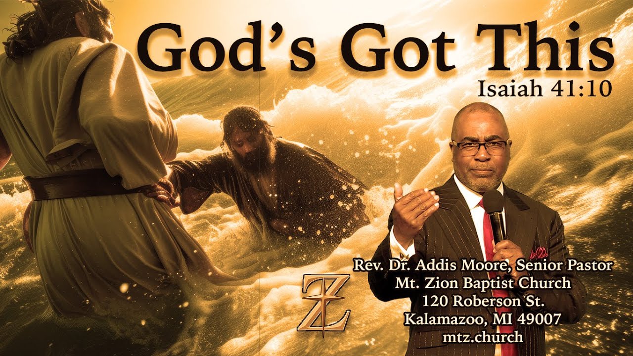 "God's Got This" Isaiah 42:10; Rev. Dr. Addis Moore, Senior Pastor ...