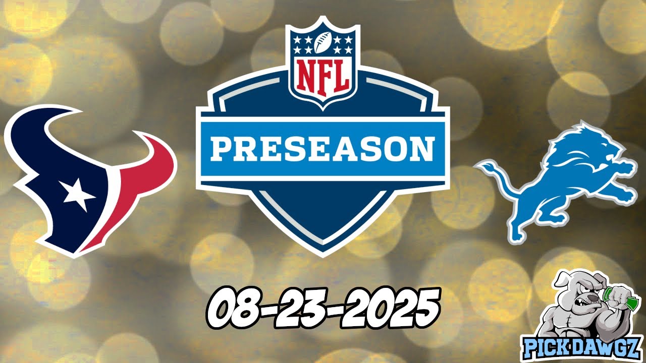 Houston Texans vs Detroit Lions 8/23/25 NFL Pick & Prediction | NFL ...