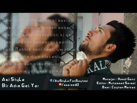 Asi Styla - Bir Adım Gel Yar 2017