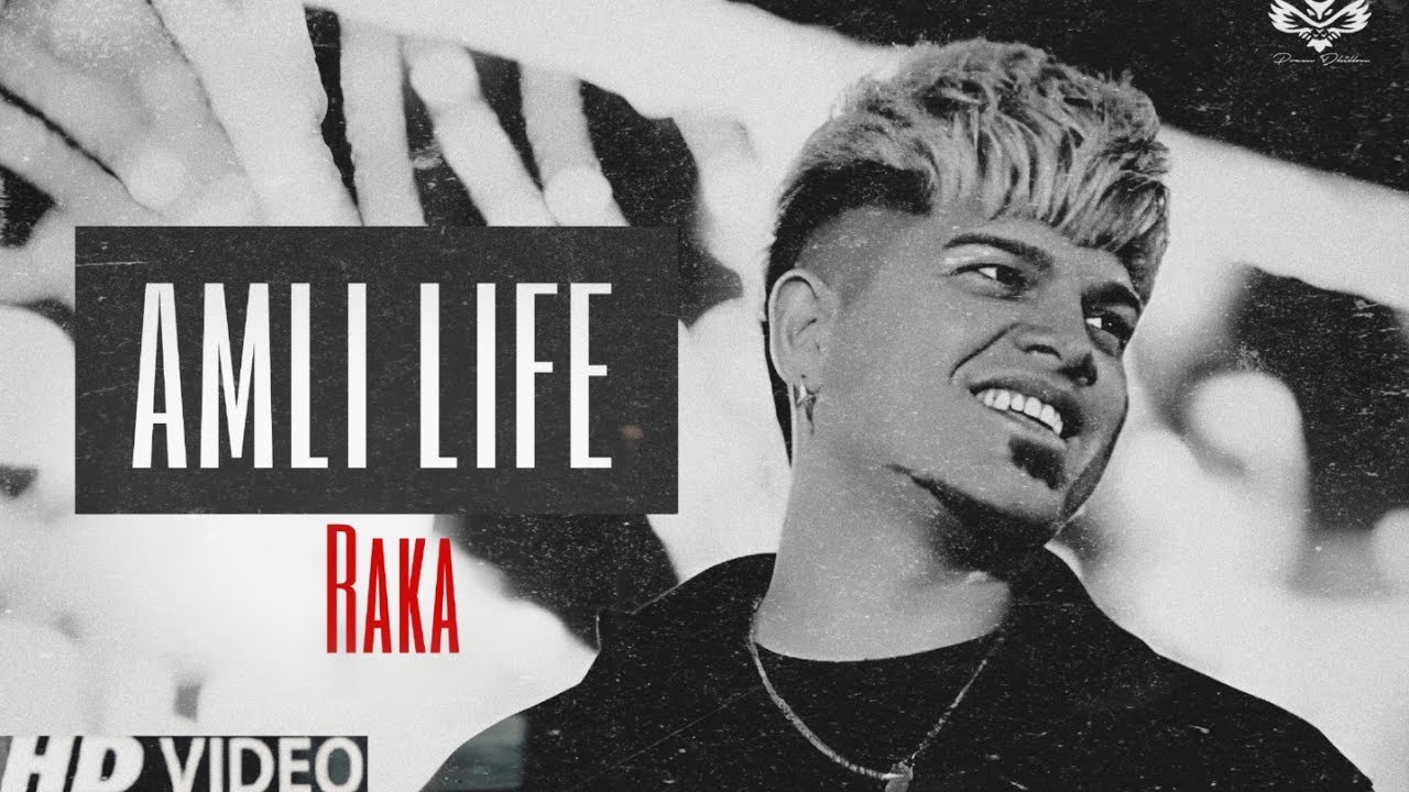 Raka -AMLI LIFE (Official Video) | Latest Punjabi songs | New Punjabi ...