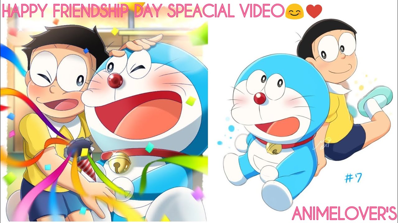 HAPPY FRIENDSHIP DAY SPEACIAL VIDEO😊♥️//DORAEMON NOBITA FRIENDSHIP ...