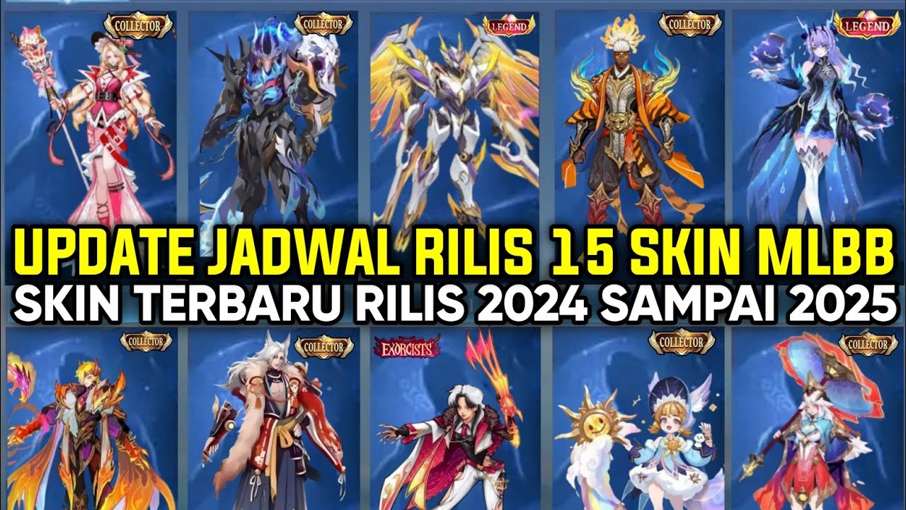UPDATE JADWAL RILIS 15 SKIN TERBARU MLBB 2024 - 2025 ! SKIN COLLECTOR ...