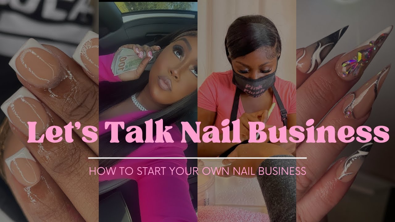 Let’s talk nail business | How to start your own nail business |What ...