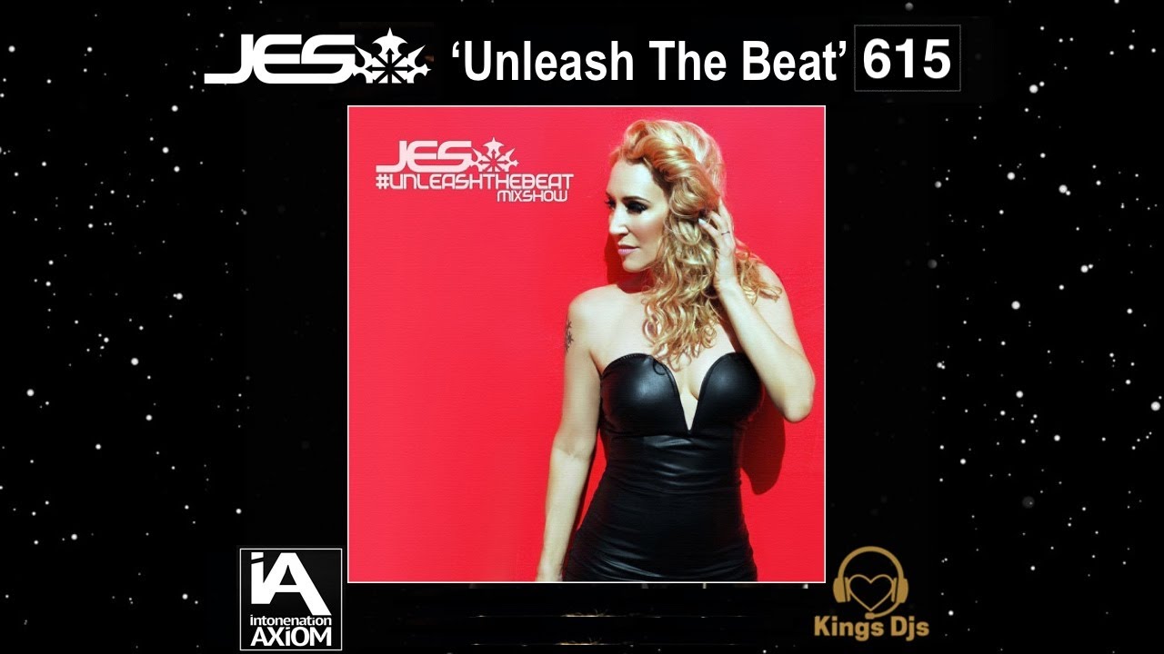 JES - Unleash The Beat Mixshow 615 - Trance - Progressive - Dance - YouTube