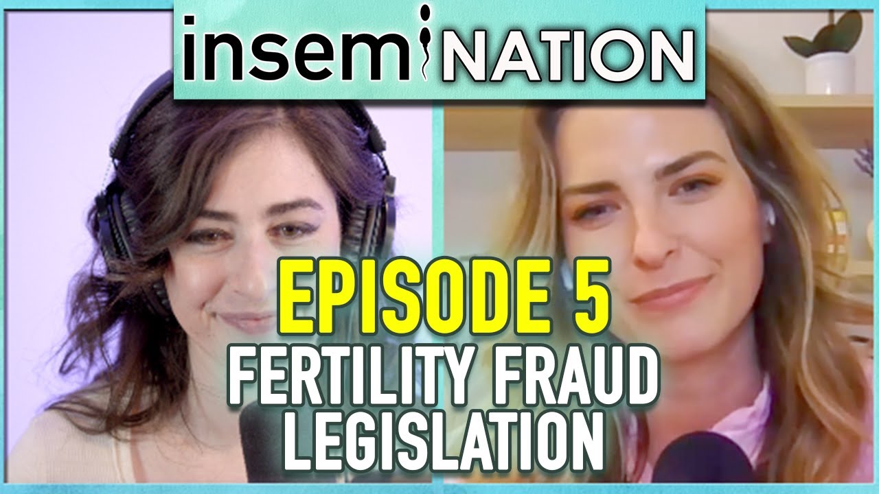 Episode 5: Fertility Fraud Legislation - YouTube