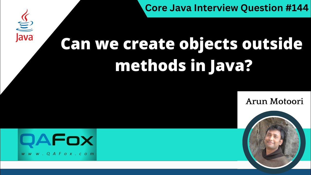 Can we create objects outside methods in Java (Core Java Interview ...