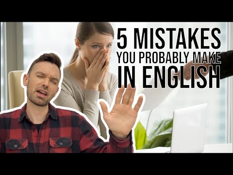 5 mistakes you probably make in English! - Improve your English now ...