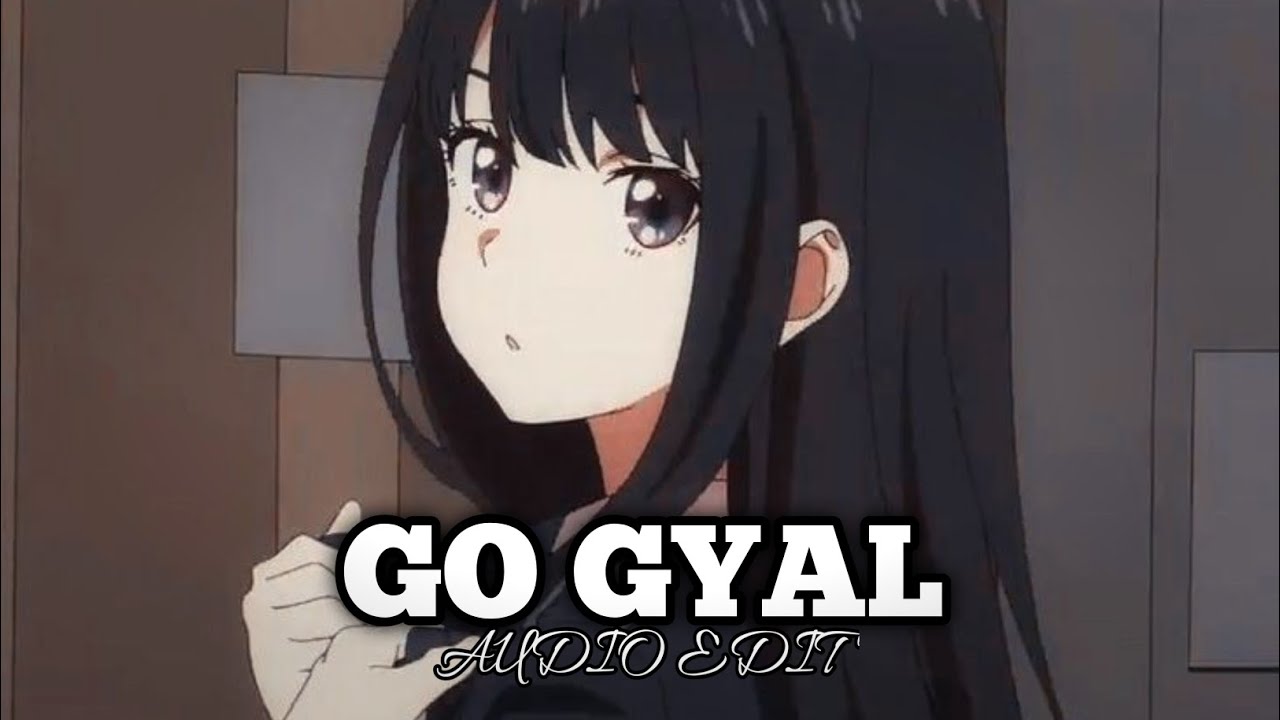 go gyal - ahzee [edit audio] - YouTube