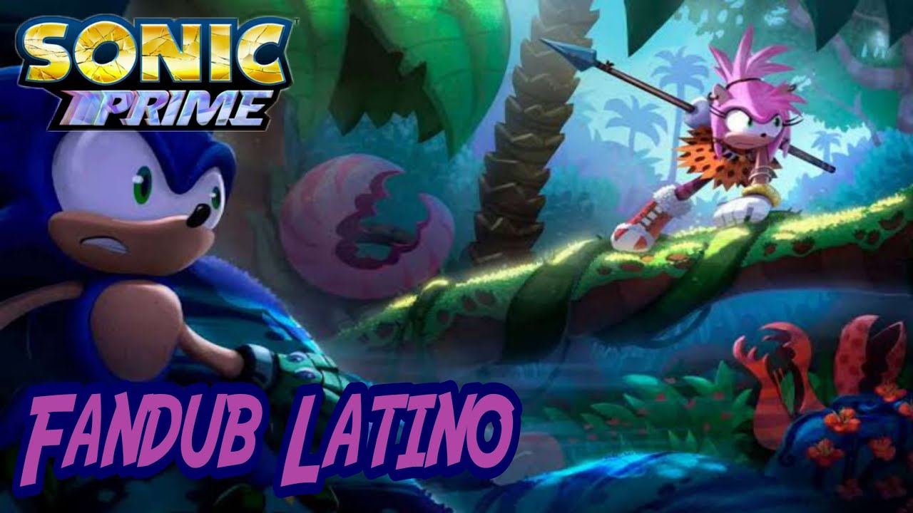 El Reencuentro De SonAmy | Sonic Prime | Fandub Latino #8 - YouTube