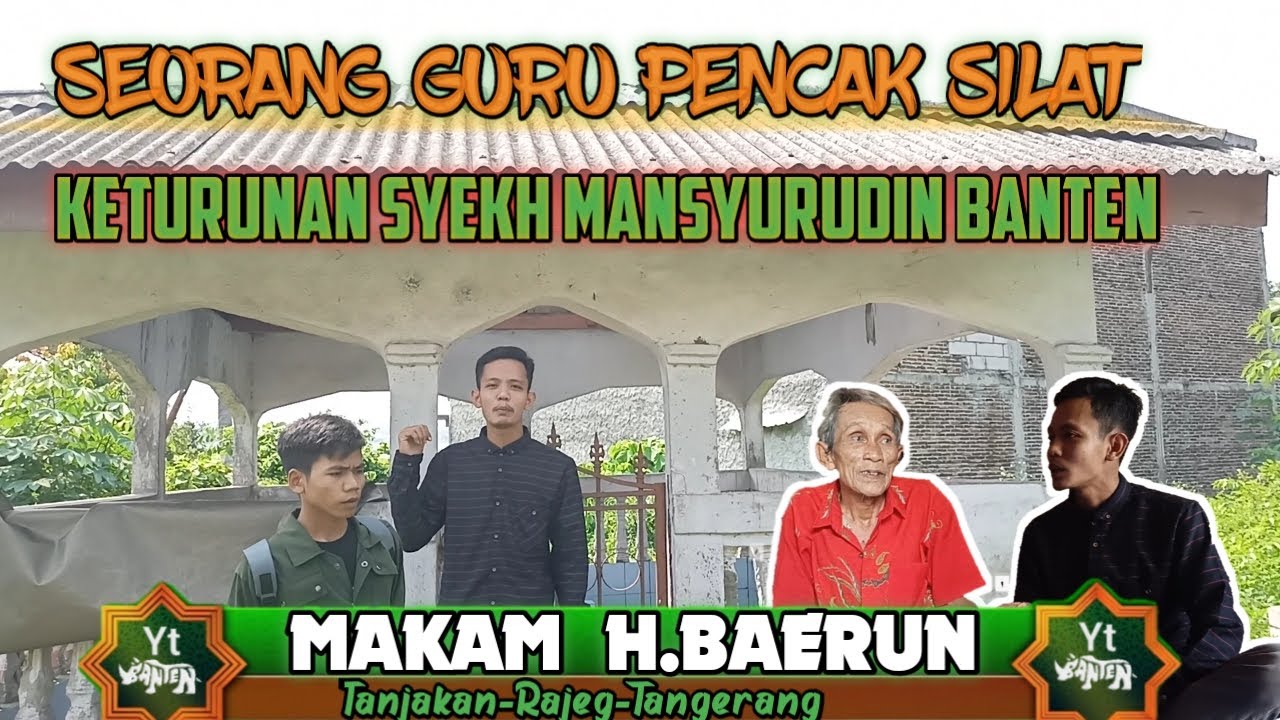 SEJARAH MAKAM KH.BAERUN TANJAKAN RAJEG-TANGERANG - YouTube