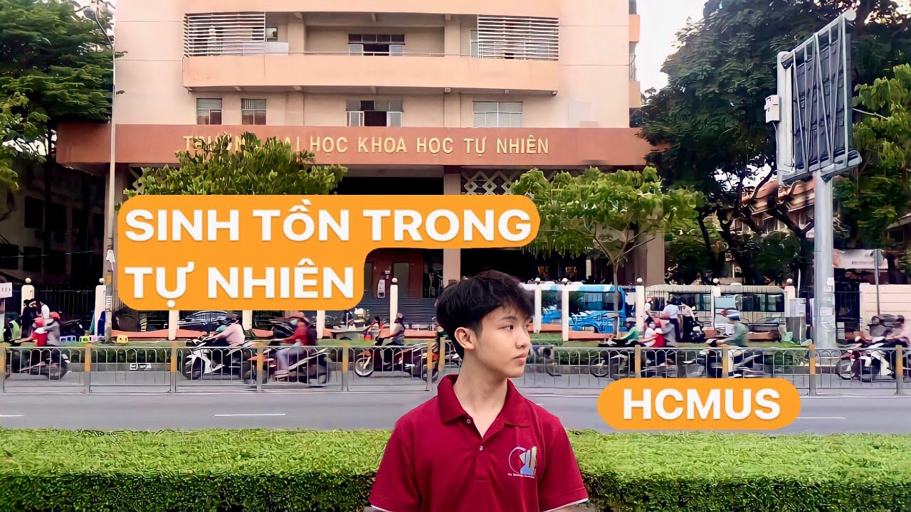 SINH TỒN TRONG TỰ NHIÊN #HCMUS - YouTube