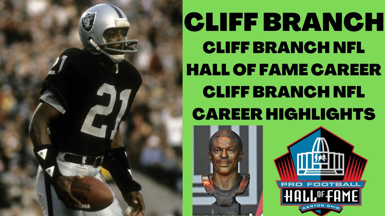 CLIFF BRANCH NFL HALL OF FAME CAREER | CLIFF BRANCH NFL CAREER ...