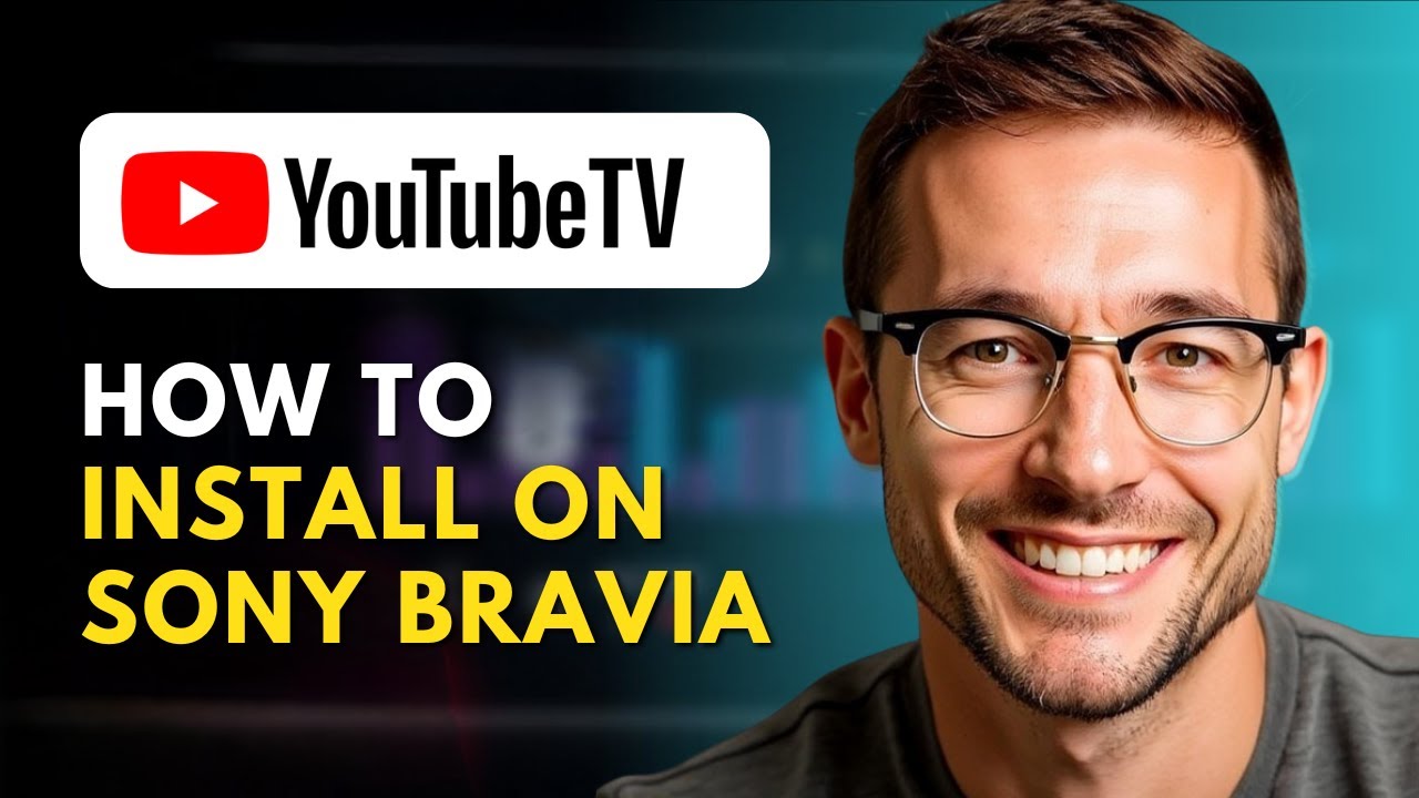 How to Install YouTube TV on a Sony Bravia TV - YouTube